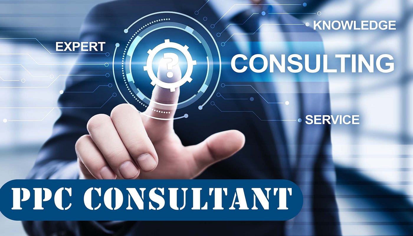 Best PPC Consultants in India, Know About Their Roles, Services Offered ...